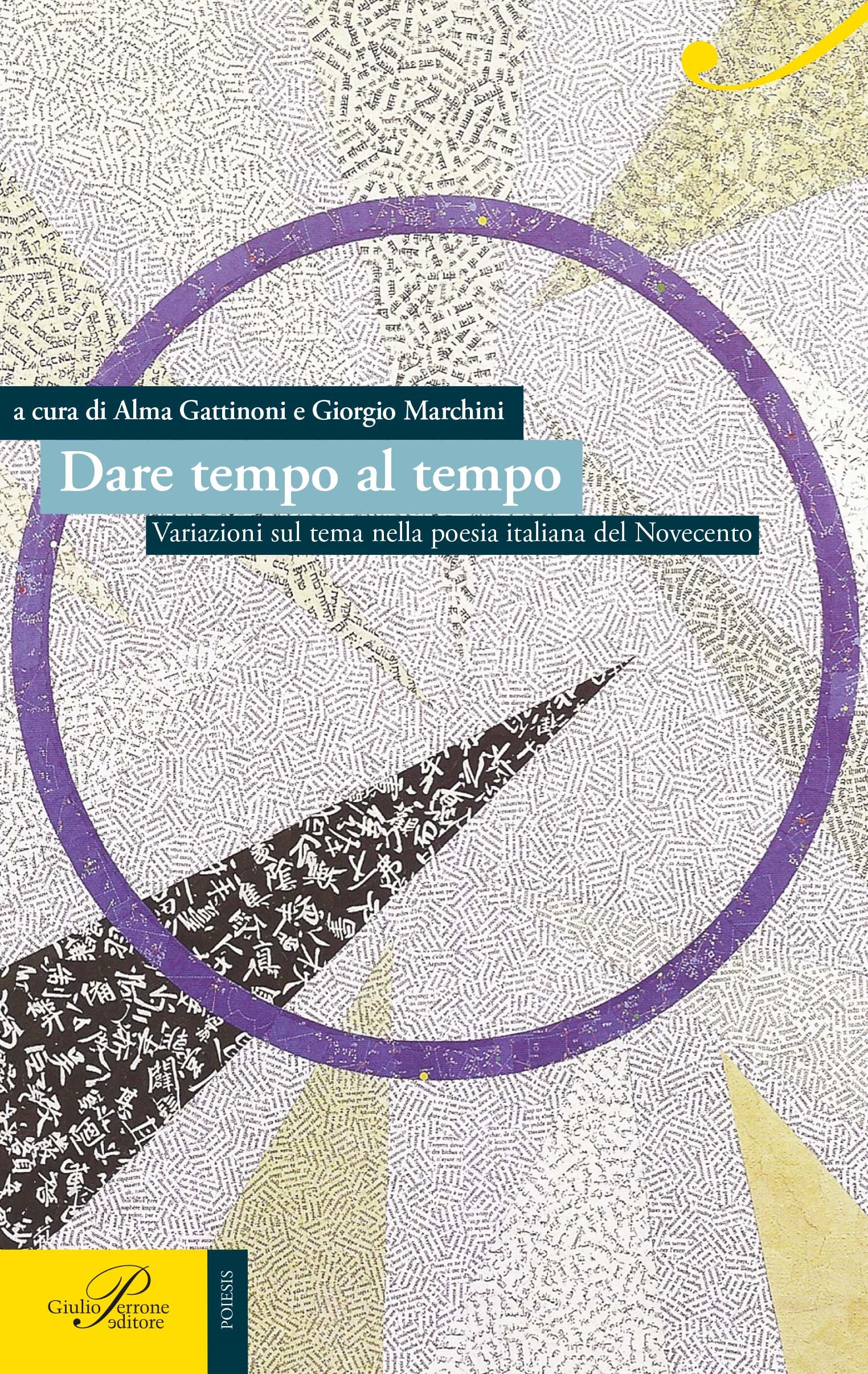 “Dare tempo al tempo”, un’antologia tematica della poesia novecentesca ...